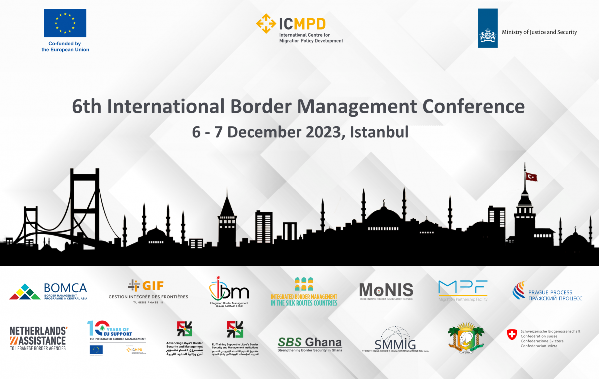 The 6th International Border Management Conference convened in Istanbul ...